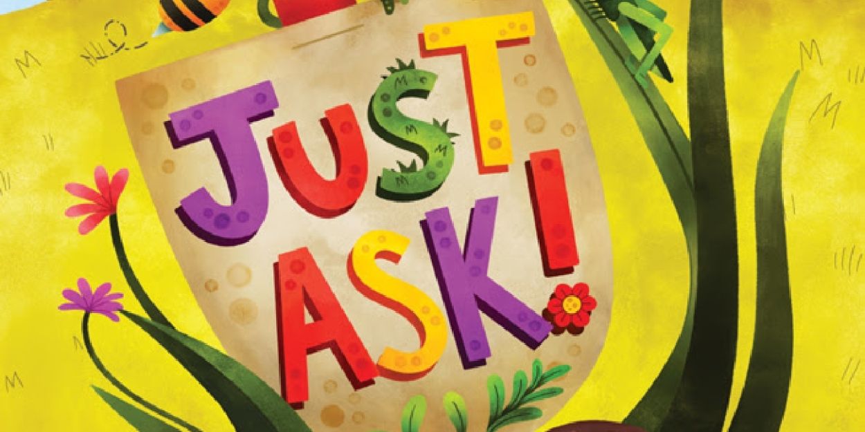 Musical Based on JUST ASK! by Sonia Sotomayor Will Premiere at the ...