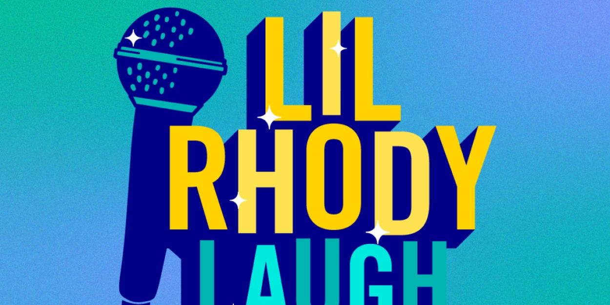New Comedy Festival LIL RHODY LAUGH RIOT Set To Launch In Providence In ...