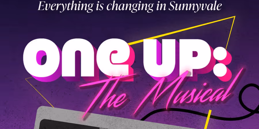 ONE UP: THE MUSICAL Will Have World Premiere at the 2025 Hollywood ...