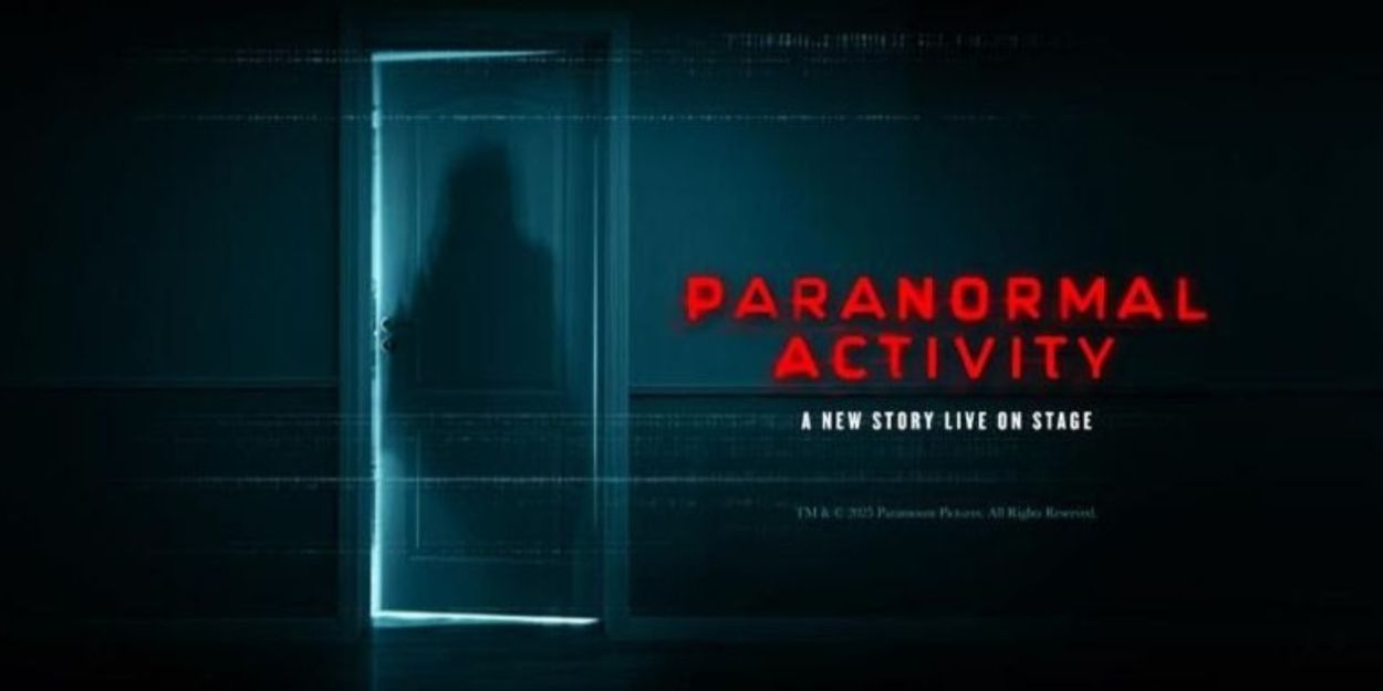 PARANORMAL ACTIVITY Special Presentation Joins Shakespeare Theatre Company 25/26 Season Lineup