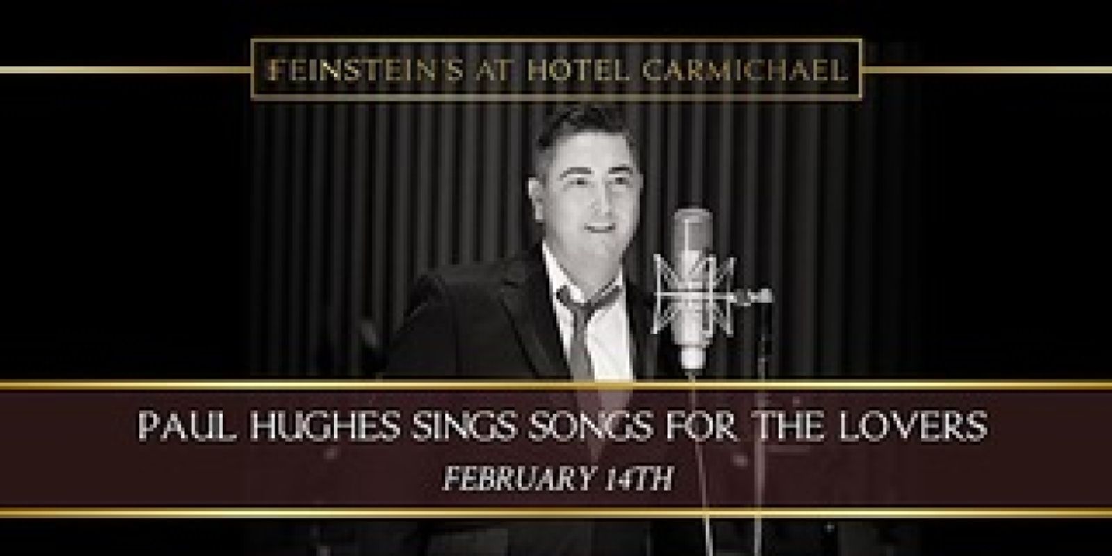 Paul Hughes Sings Songs For The Lovers This Valentine's Day At Feinstein's