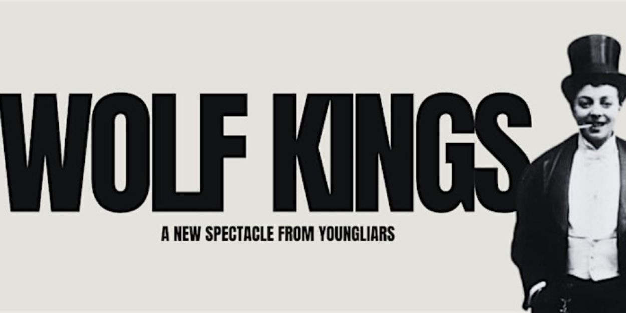 Previews: WOLF KINGS at Young Liars