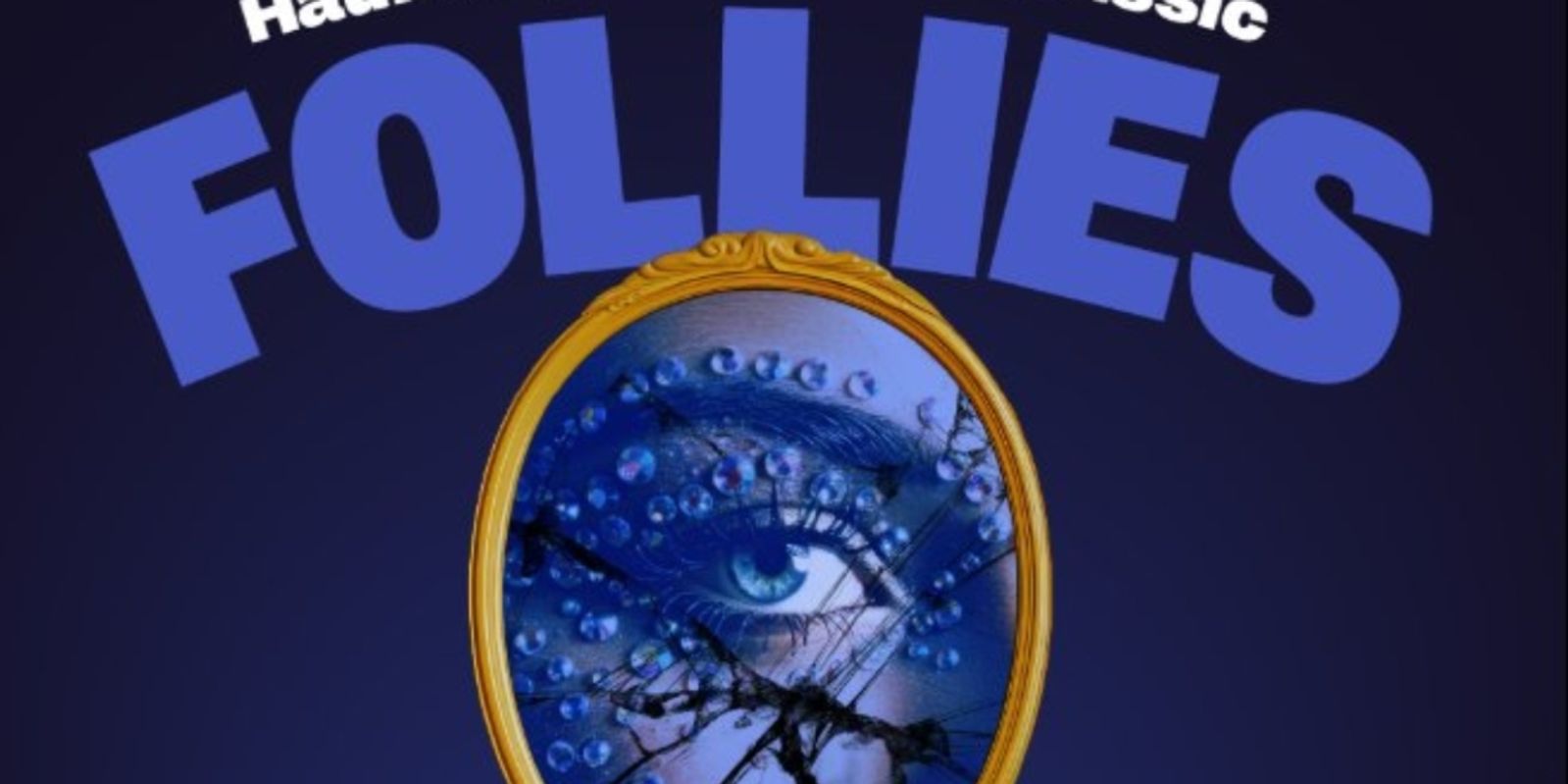 Review: FOLLIES at Cygnet Theatre