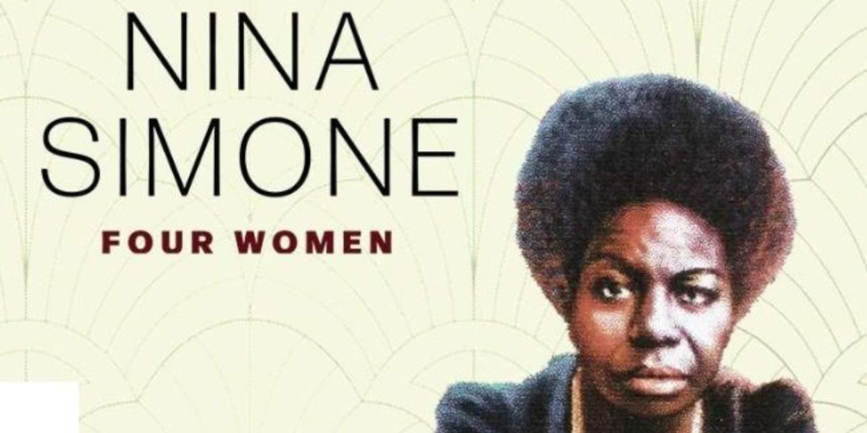 Review: NINA SIMONE: FOUR WOMEN at Geva Theatre
