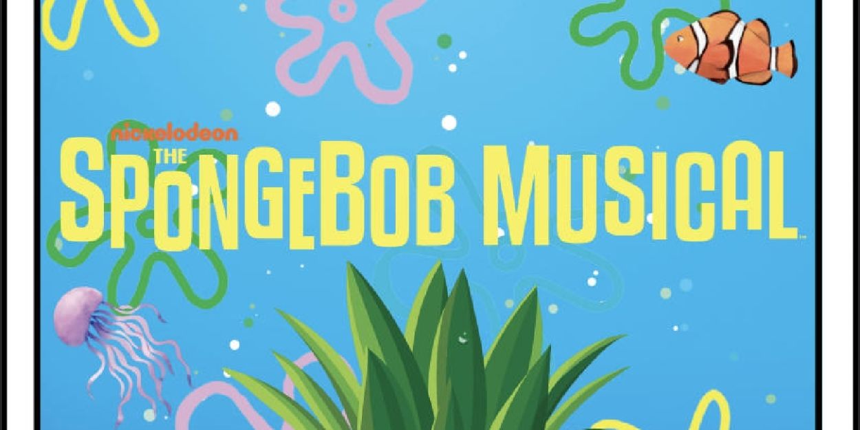 Review: SPONGEBOB: THE MUSICAL at Regent Theatre