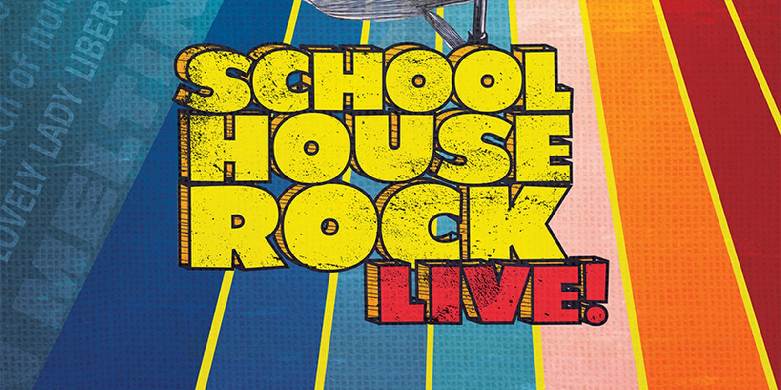 SCHOOLHOUSE ROCK LIVE! to Tour Southern Vermont Free with Weston ...