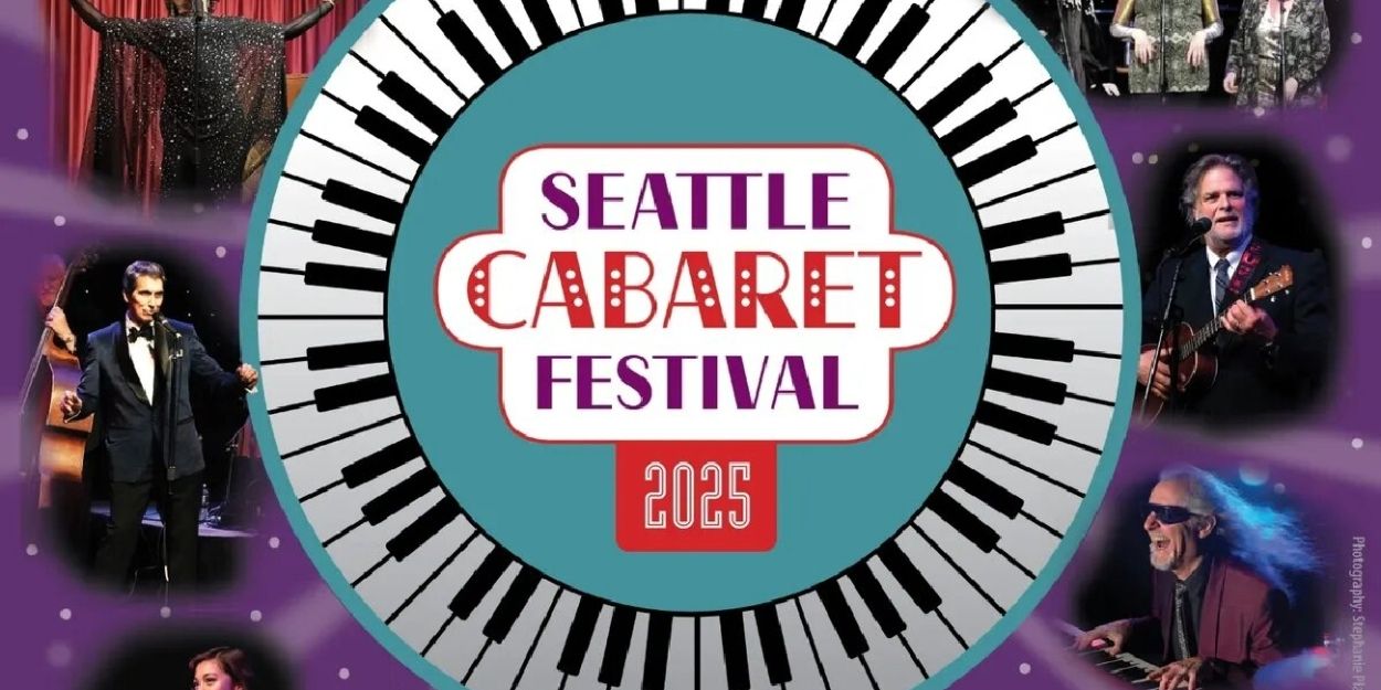 SEATTLE CABARET FESTIVAL Opens In April At The Triple Door
