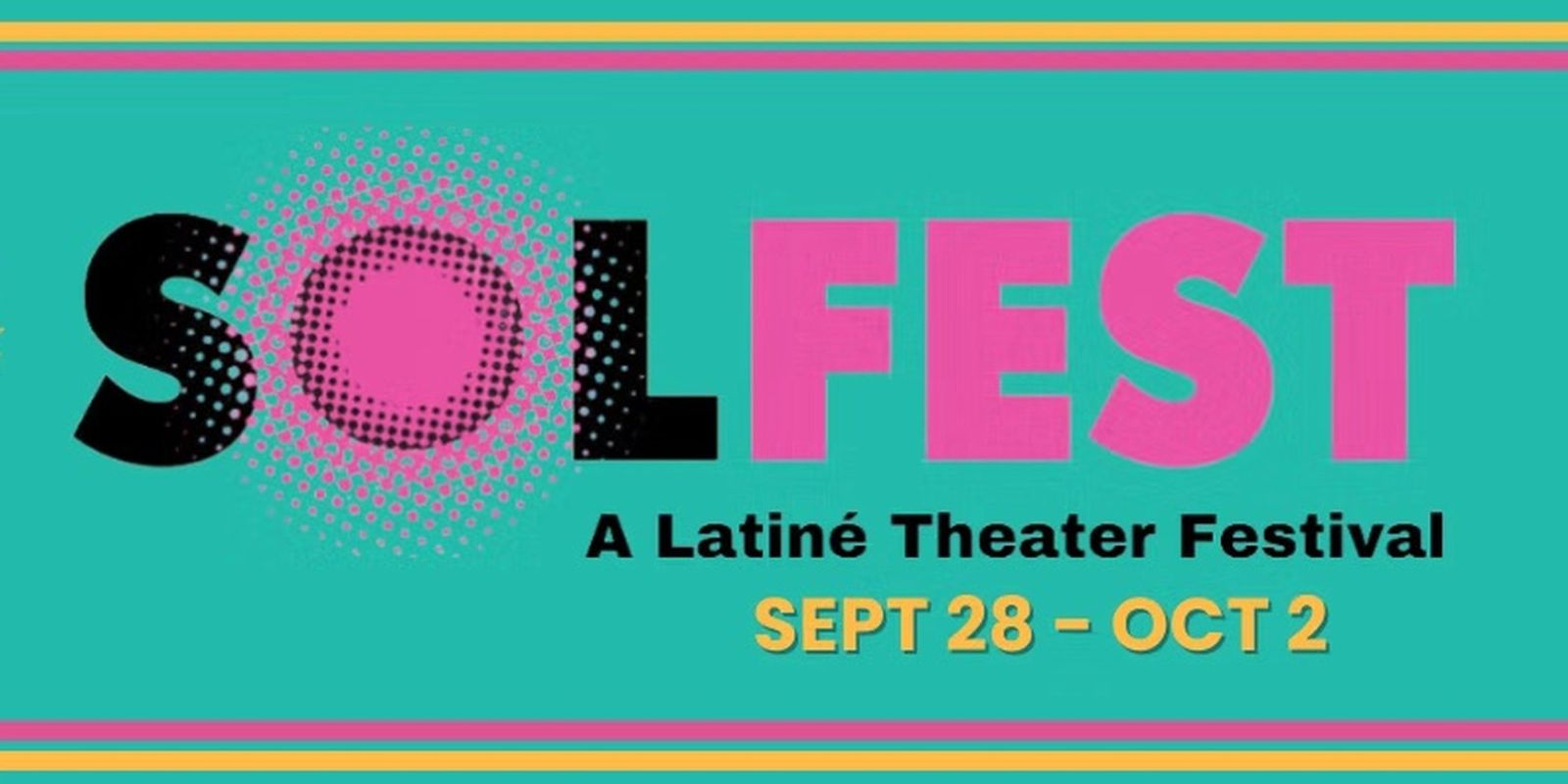 SOLFEST 2025 Latiné Theater Festival Programming Announced