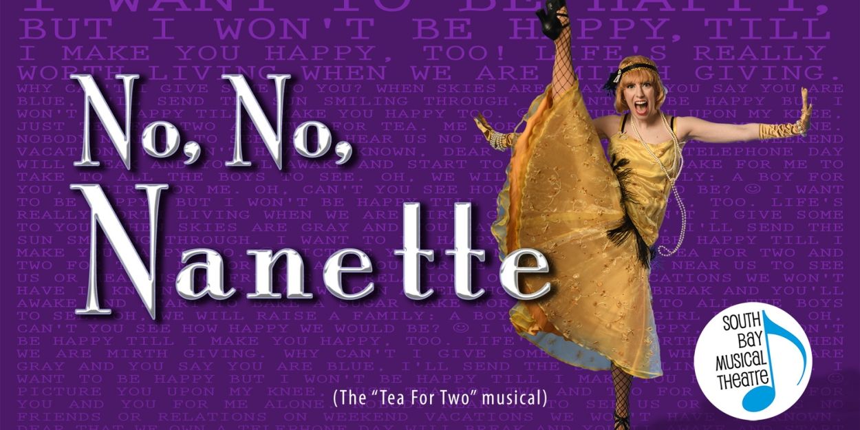 NO, NO, NANETTE to be Presented at South Bay Musical Theatre