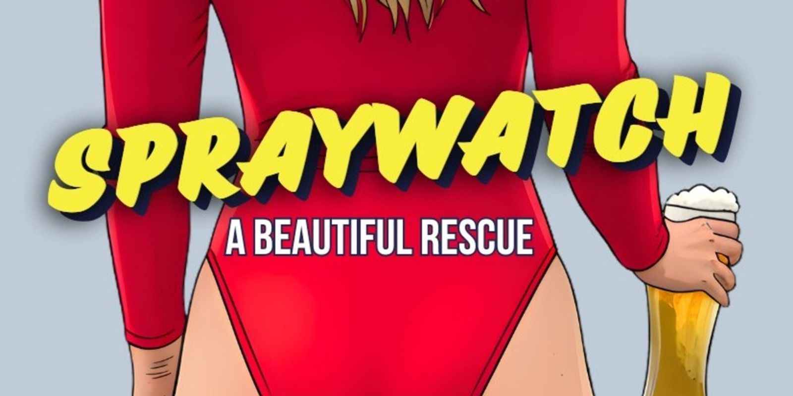 SPRAYWATCH: A BEAUTIFUL RESCUE Will Come to Edinburgh Fringe