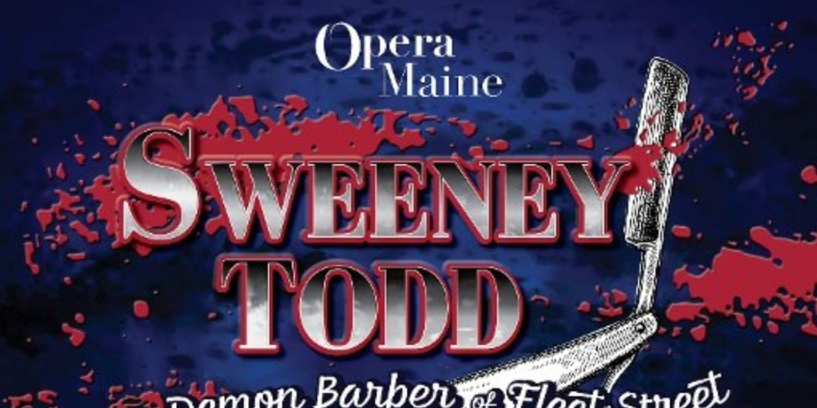 SWEENEY TODD Comes to Opera Maine