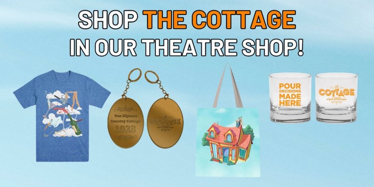 Shop Souvenirs and Merch from THE COTTAGE in BroadwayWorld's Theatre Shop!