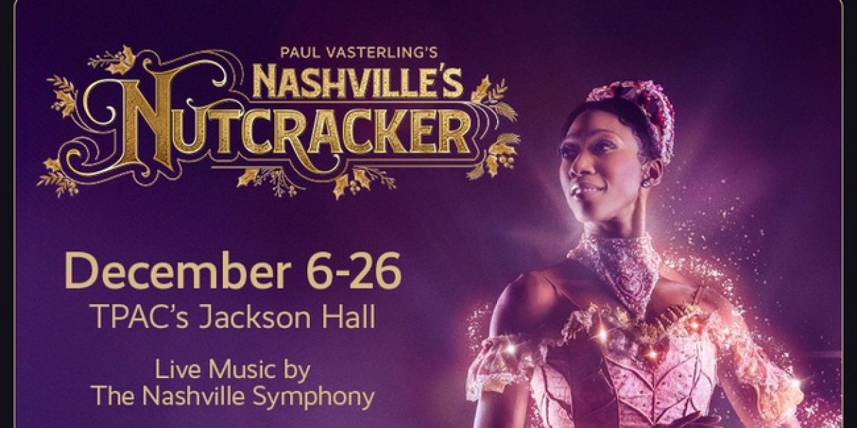 Spotlight: THE NUTCRACKER at JACKSON HALL, TPAC