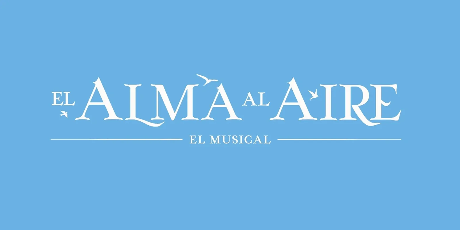 Stage Entertainment España anuncia EL ALMA AL AIRE, el musical con las ...