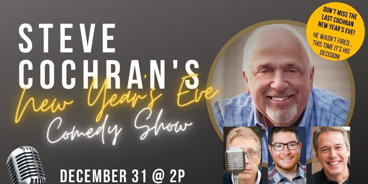 Steve Cochran’s New Year’s Eve Comedy Show to Return to Raue Center For ...