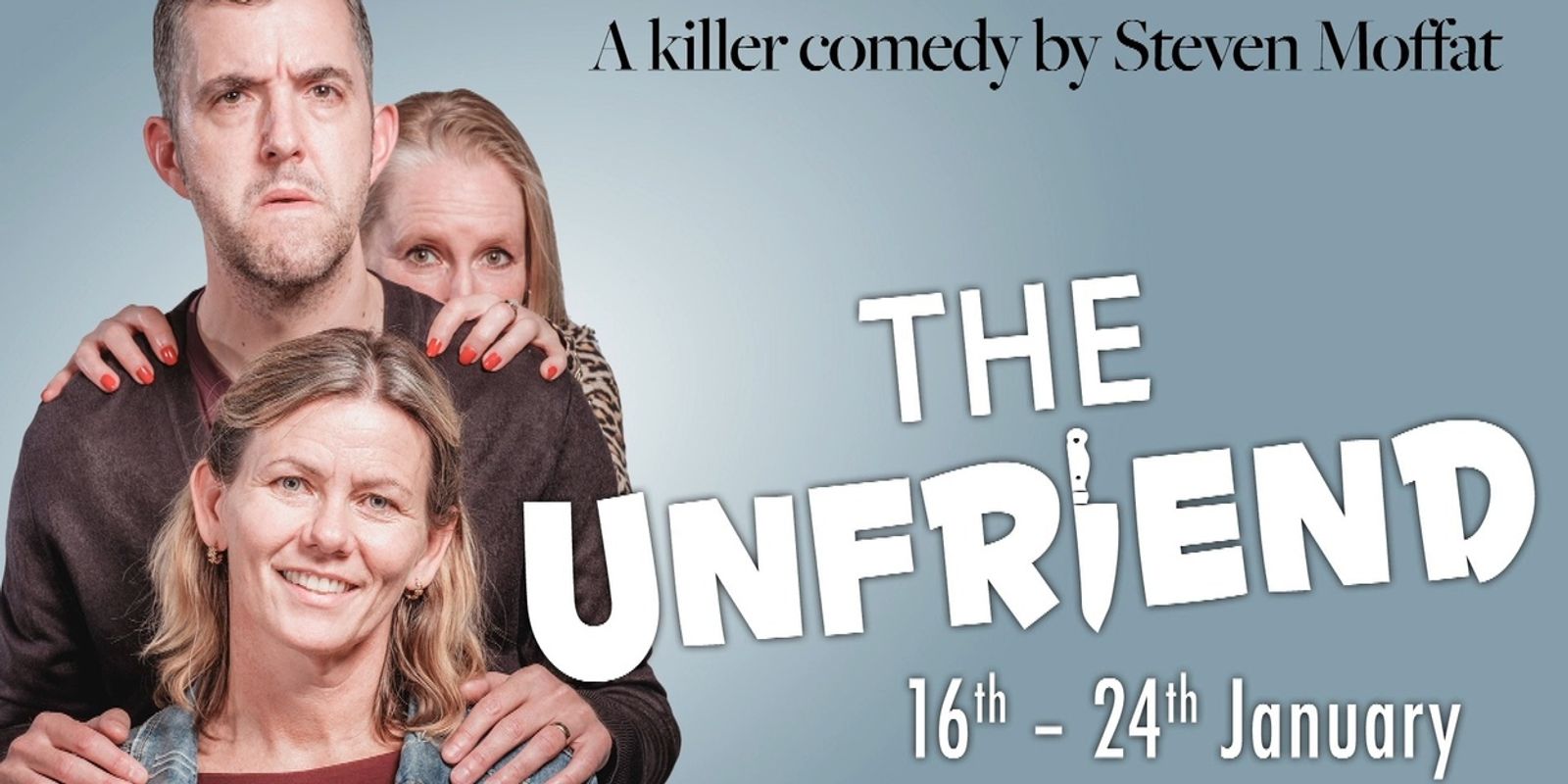 Steven Moffat's THE UNFRIEND Comes to the Barn Theatre