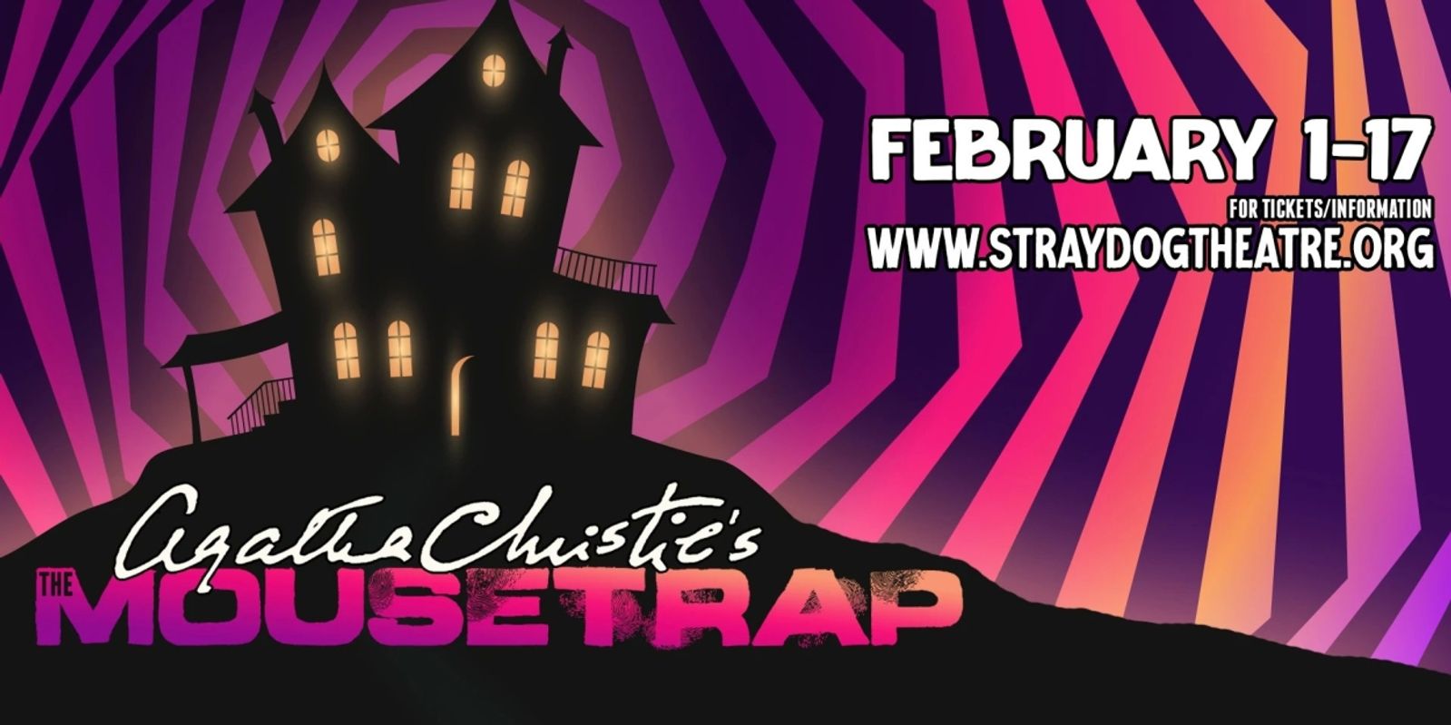 Stray Dog Theatre Kicks Off Season With THE MOUSETRAP Next Month