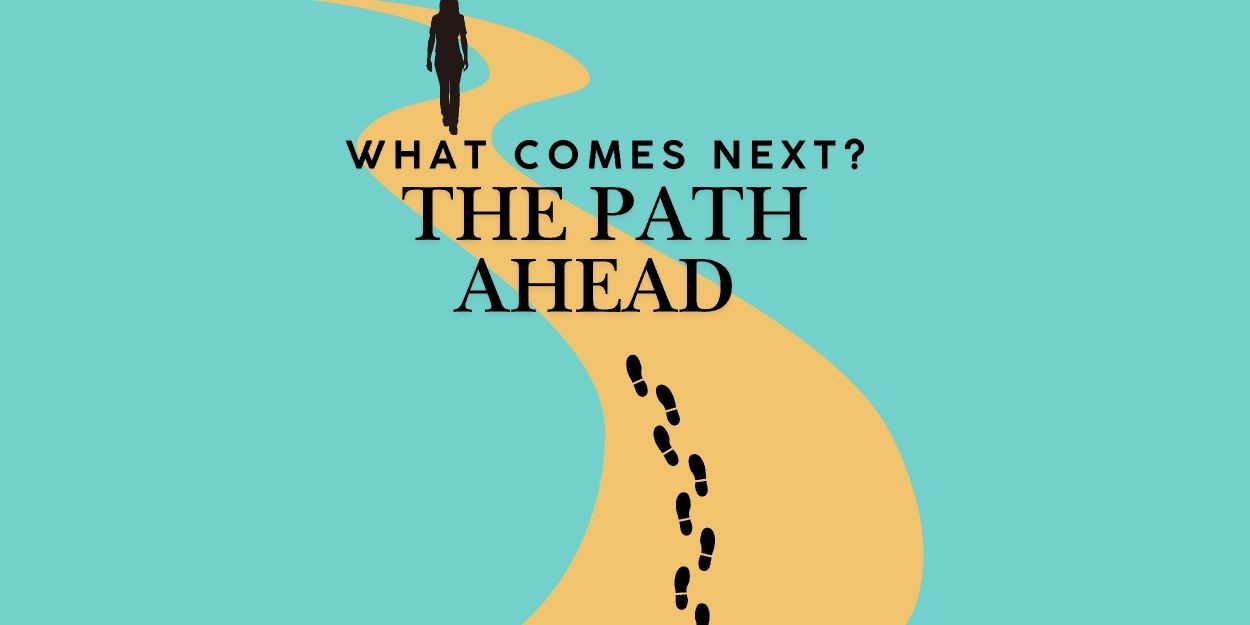 Student Blog: The Path Ahead