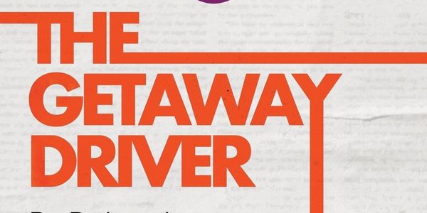 THE GETAWAY DRIVER Will Make World Premiere at Trinity Rep
