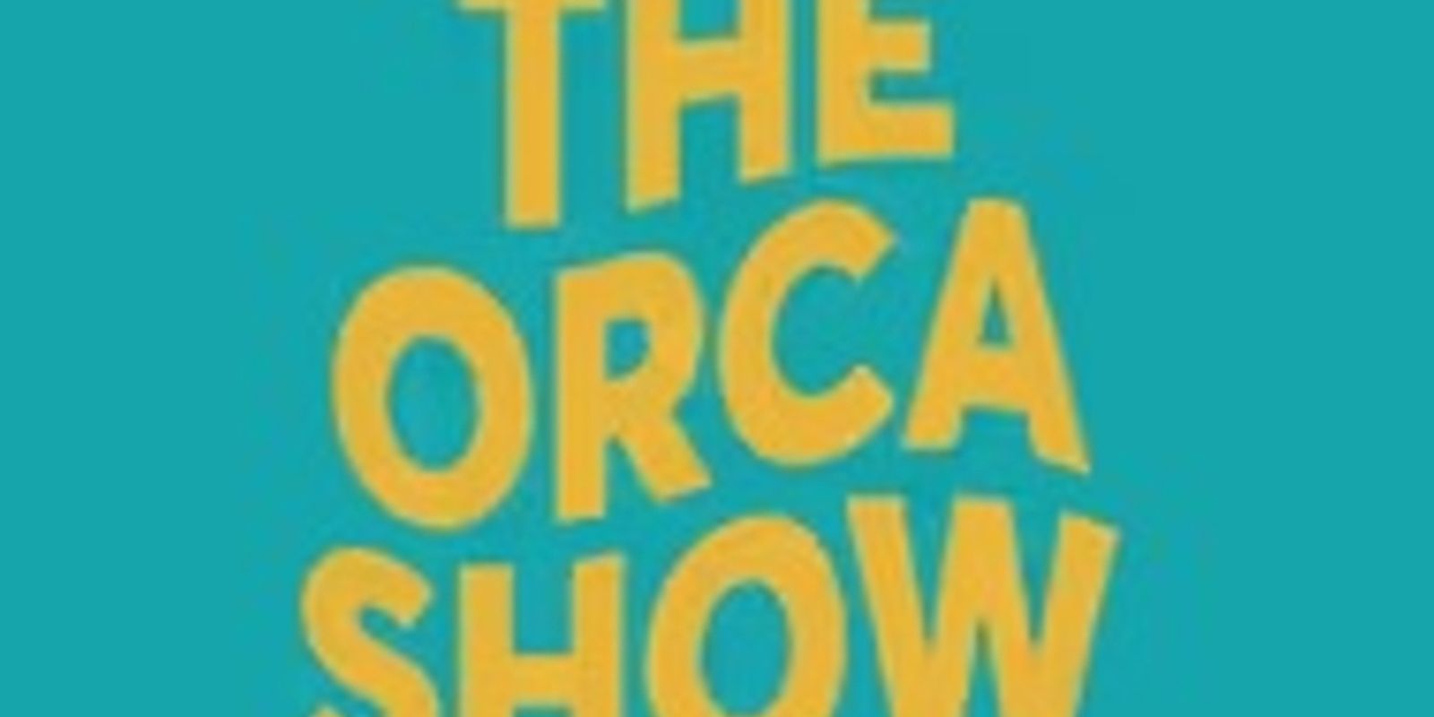 THE ORCA SHOW Brings Killer Whales & Perimenopause To Intiman