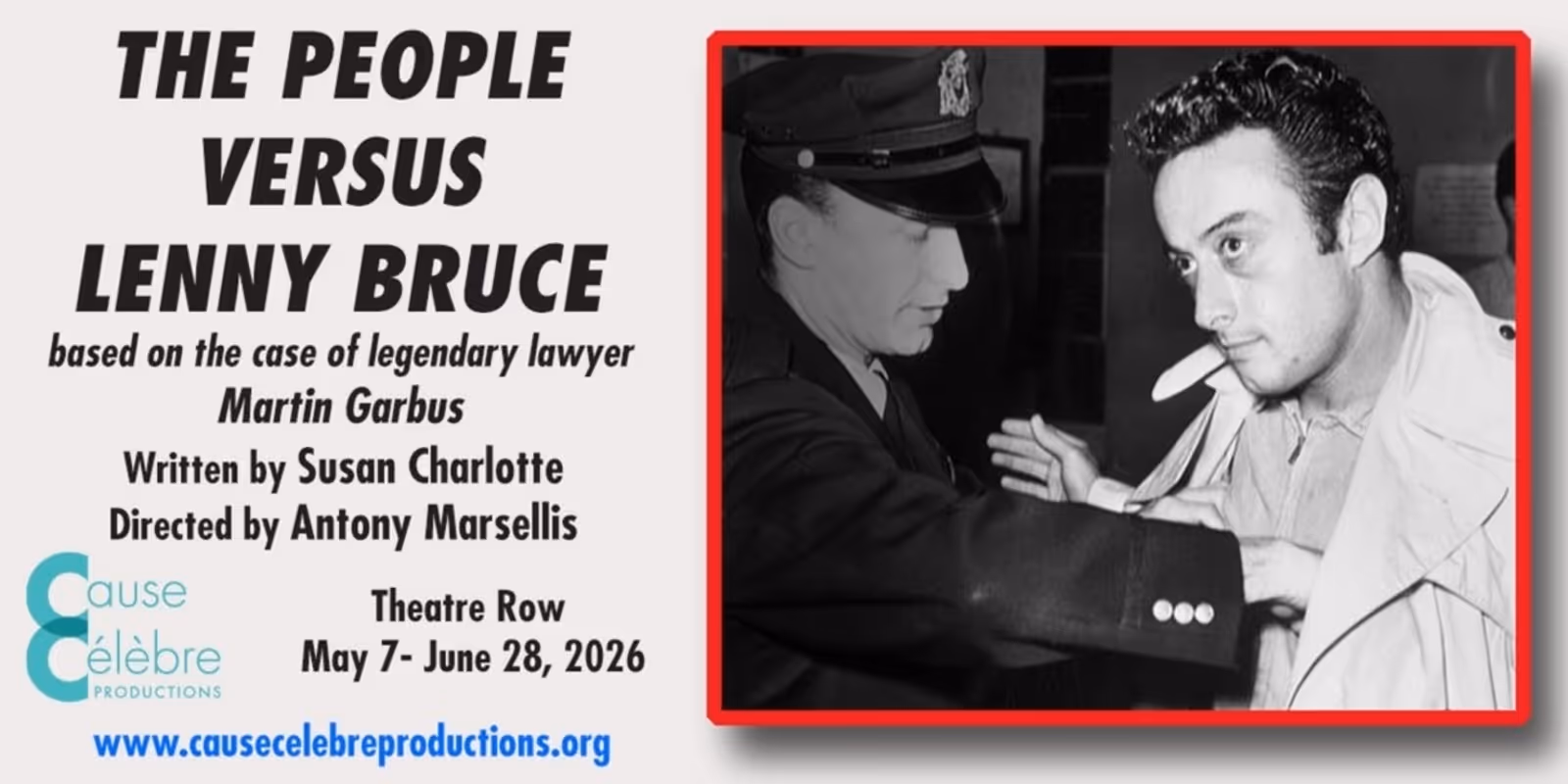 THE PEOPLE VERSUS LENNY BRUCE Off-Broadway to Host Post-Show Discussions
