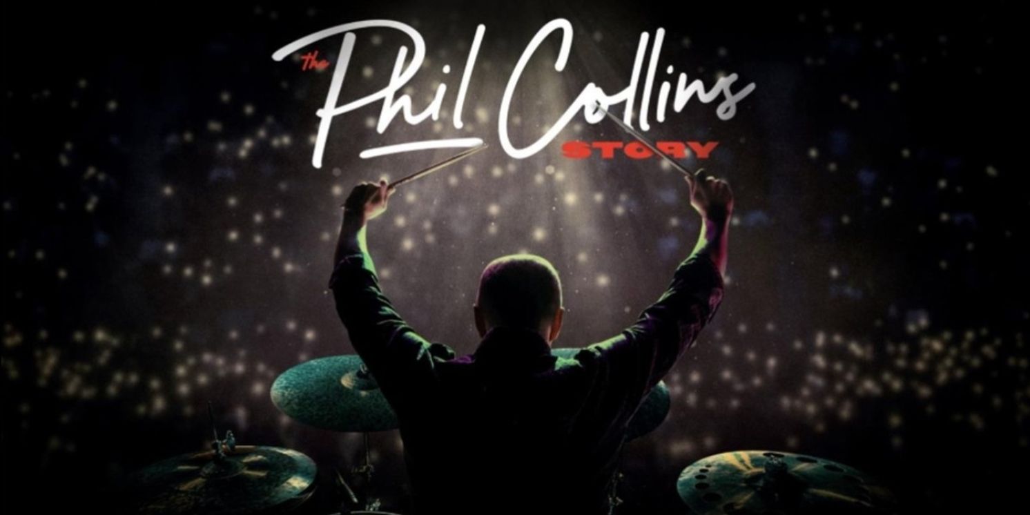 THE PHIL COLLINS STORY is Coming to BroadwaySF's Curran Theatre