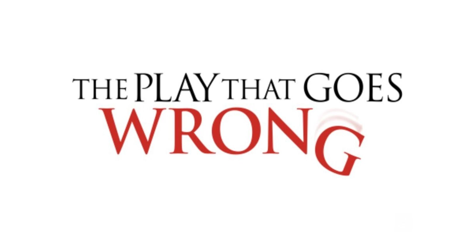 THE PLAY THAT GOES WRONG Reveals New West End Cast