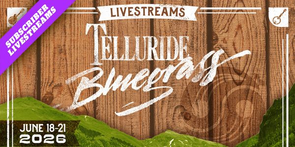 Telluride Bluegrass Partners with Nugs to Livestream 2026 Festival
