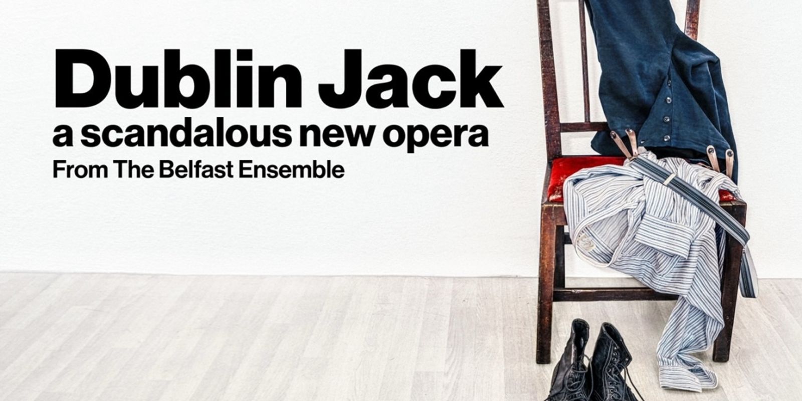 The Belfast Ensemble Will Perform DUBLIN JACK