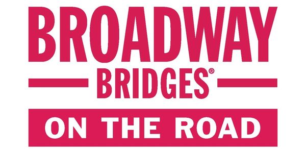 The Broadway League Launches Broadway Bridges on the Road