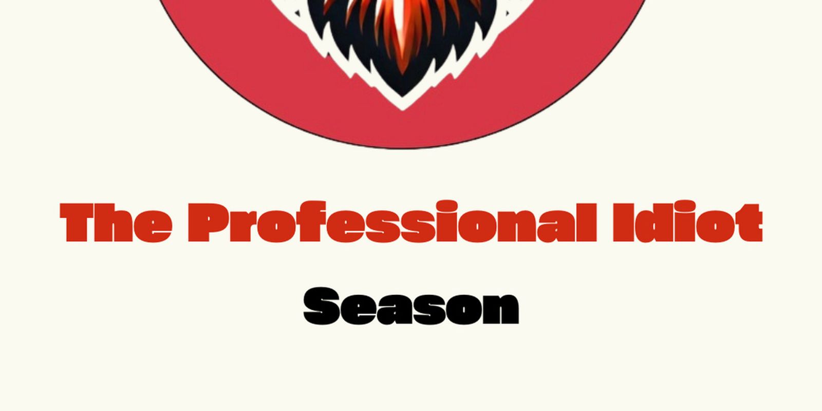 The Humanist Project Announces Inaugural 'Professional Idiot Season ...