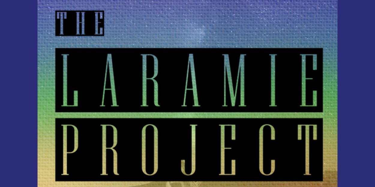 THE LARAMIE PROJECT Opens Next Week At Studio Playhouse
