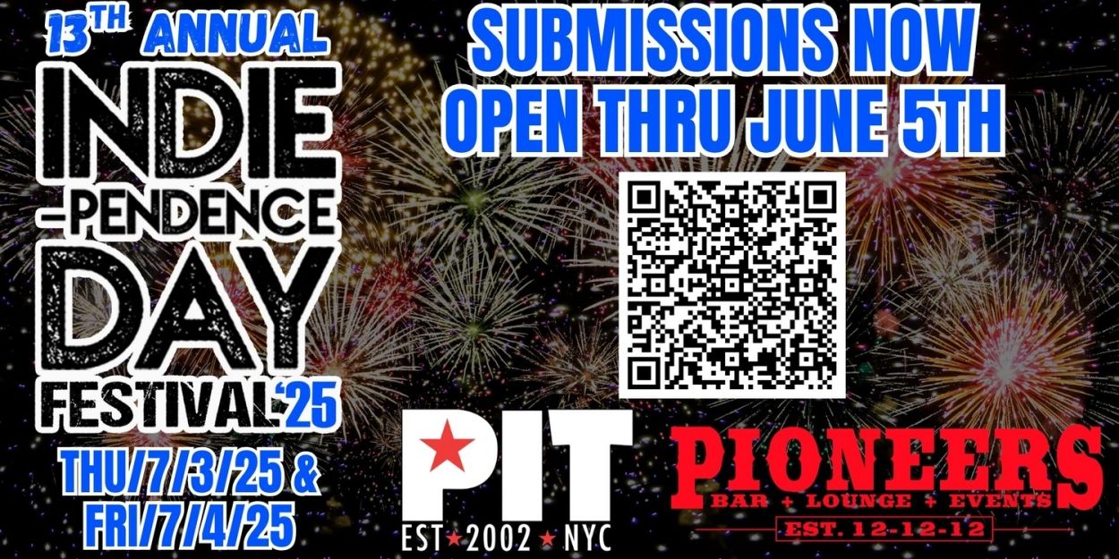 13th Annual INDIE-Pendence Day Fest to Take Place at The PIT