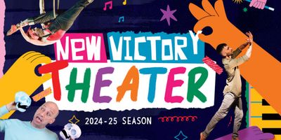 Two World Premieres & More Set for New Victory Theater 2024-25 Season