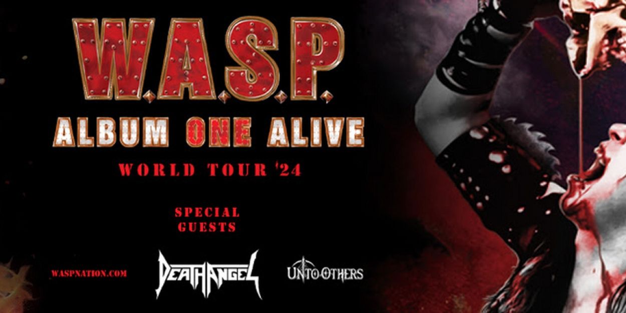 W.A.S.P. Will Perform Entire Debut Album from Start to Finish, on 2024 'Album ONE Alive' World Tour
