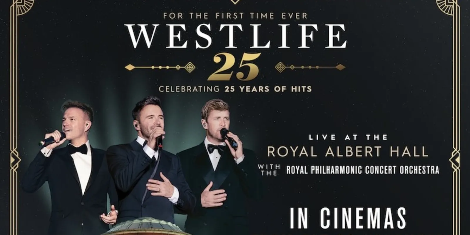 Westlife in Cinemas: 25th Anniversary Concert Event
