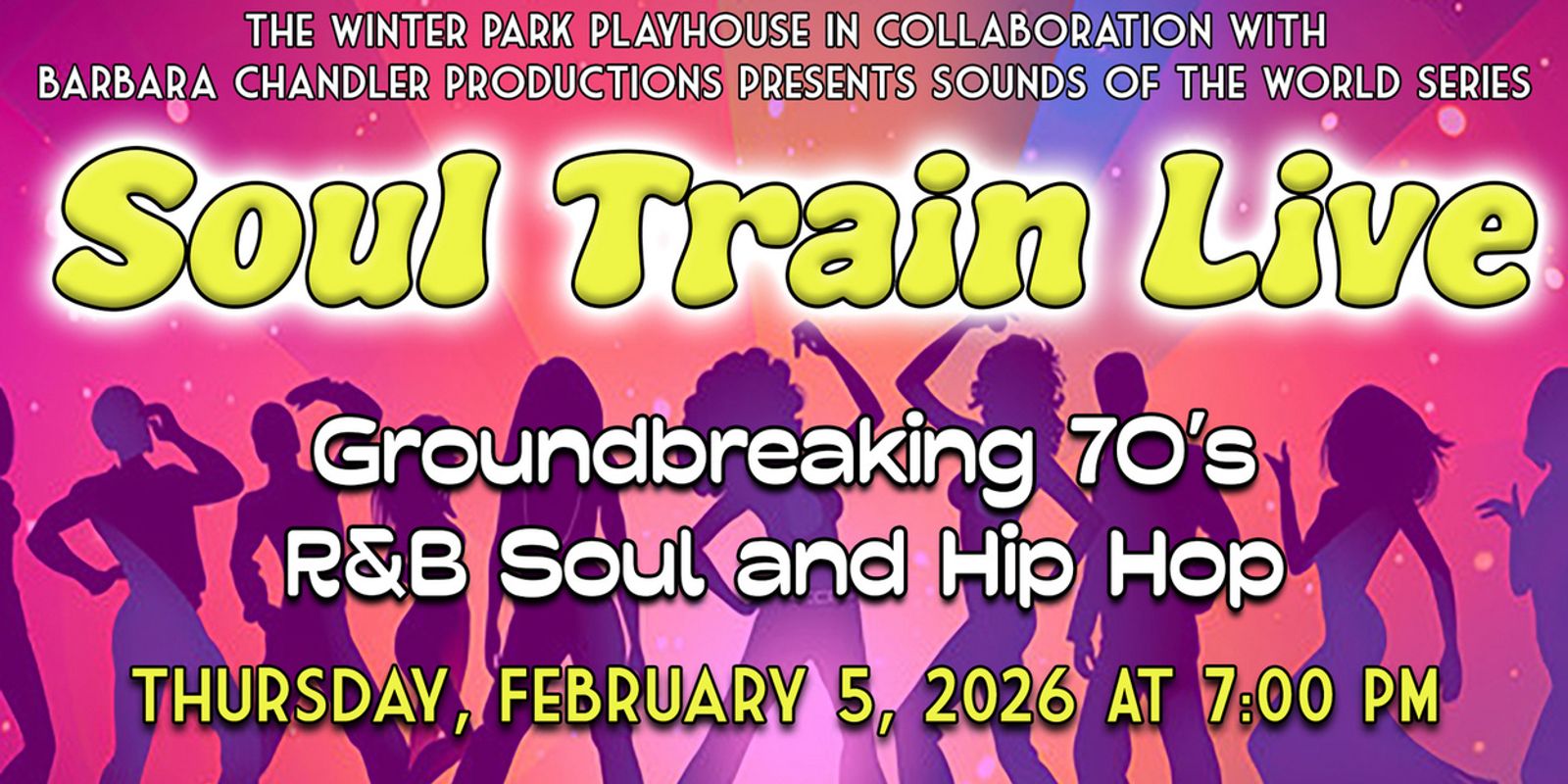 SOUL TRAIN LIVE Comes to The Winter Park Playhouse In February