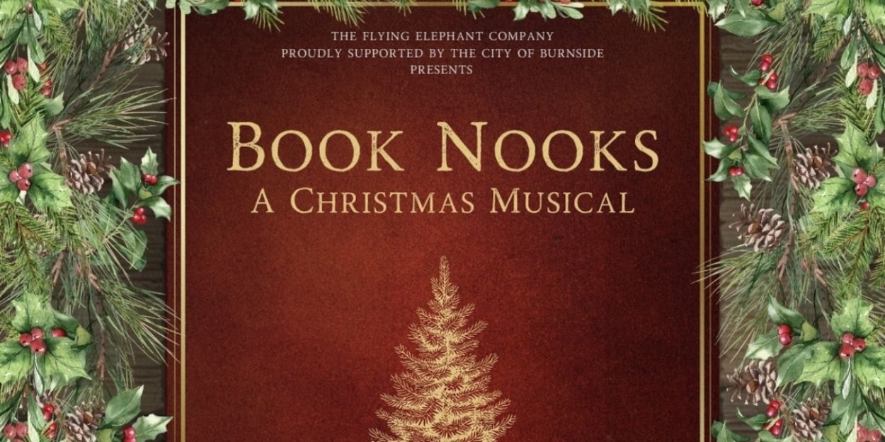World Premiere Christmas Musical BOOK NOOKS Announced At Burnside Ballroom